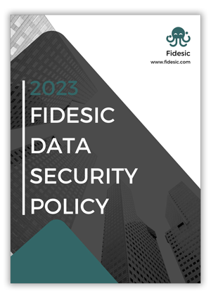 All the tools you need to assess Fidesic's security policies
